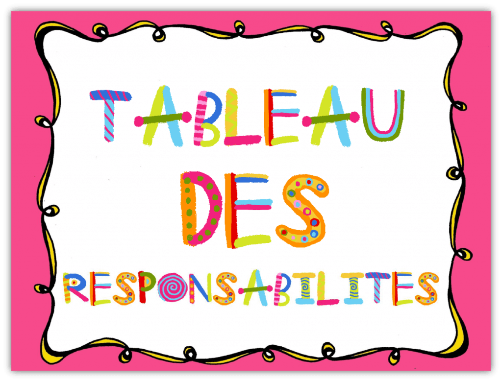 Classe • Affichages • Les responsabilités